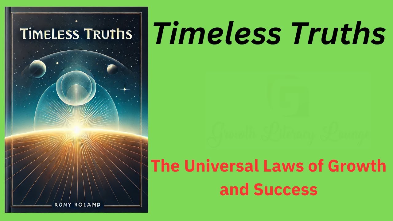 Timeless Truths: The Universal Laws of Growth and Success (Audio-Book ...