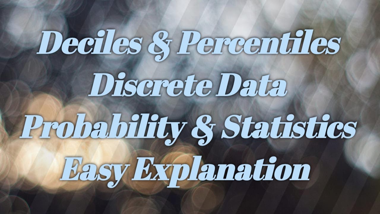 Easy & simple explanation of Deciles and Percentile from discrete data ...