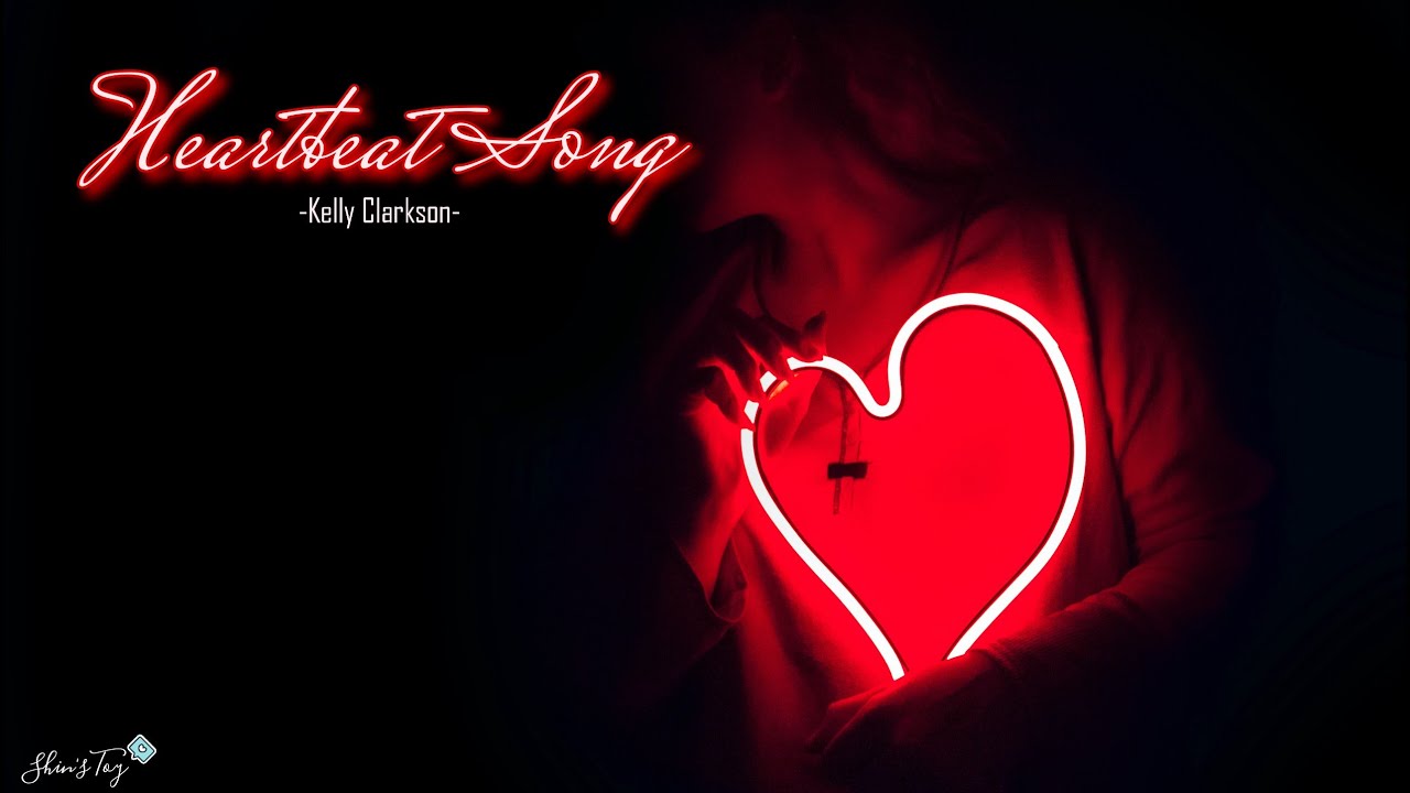 [Vietsub & Lyrics] 'Heartbeat Song' - Kelly Clarkson - YouTube