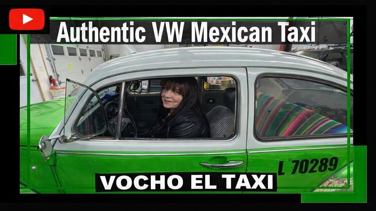 Authentic VW Beetle Mexican Taxi - VOCHO EL TAXI - hola, ¿quiere un ...