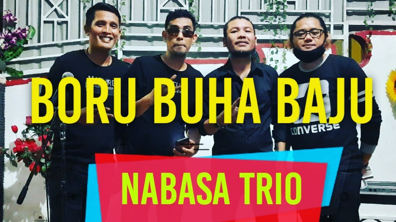 " BORU BUHA BAJU " || Cipt. Ir. Richard Sianturi || Covered by NABASA ...
