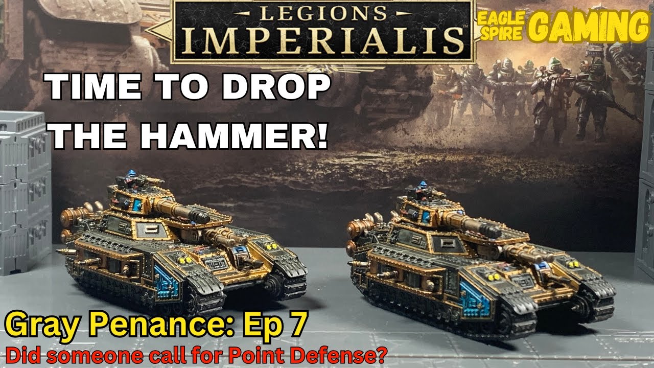 Grey Penance Ep 7: Legions Imperialis Stormhammer - YouTube