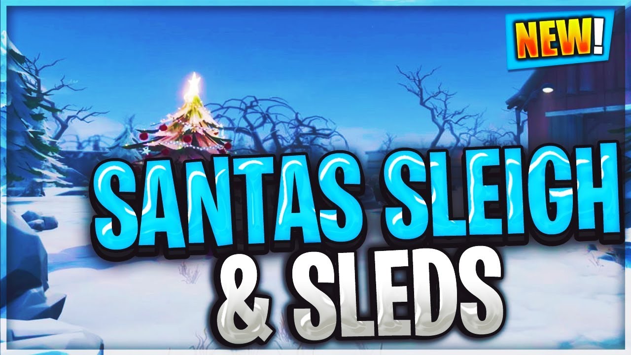 Santa’s Sleigh & Sleds Coming to fortnite battle royale - YouTube