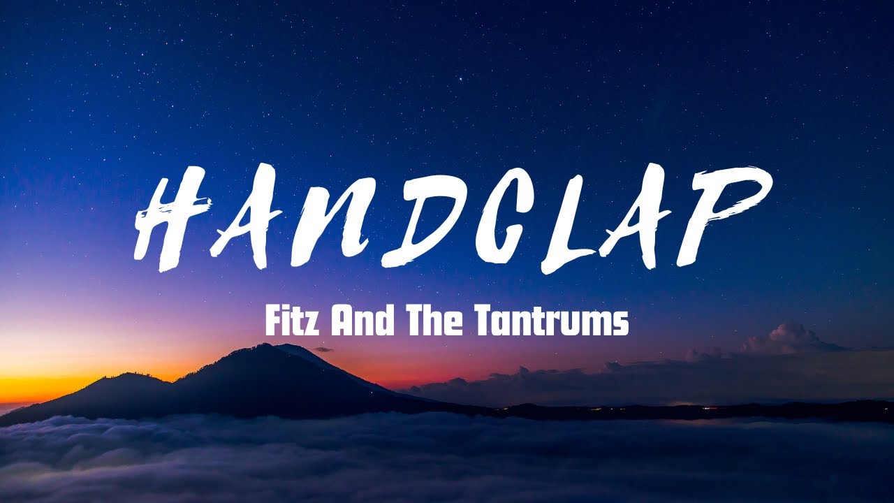 HandClap - Fitz And The Tantrums (Lyric Song) - YouTube