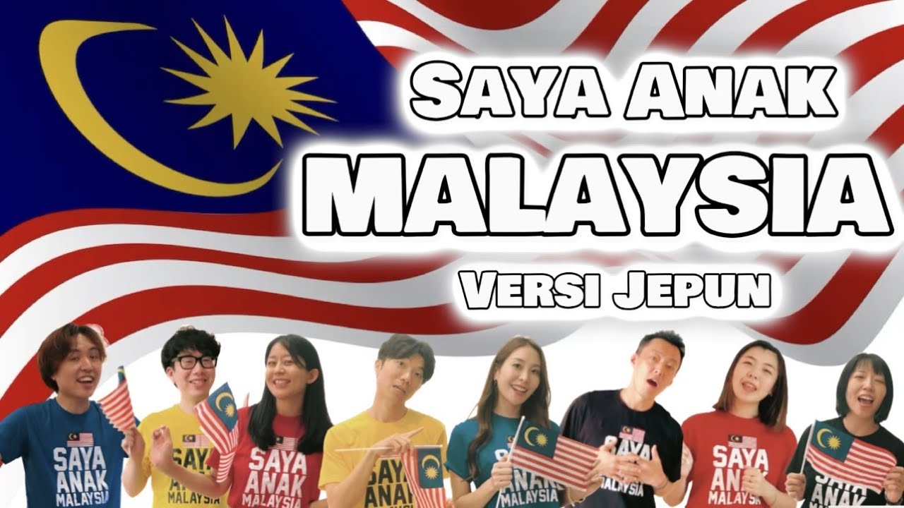Saya Anak Malaysia - Malaysia Merdeka song/covered by Japanese/lyrics ...