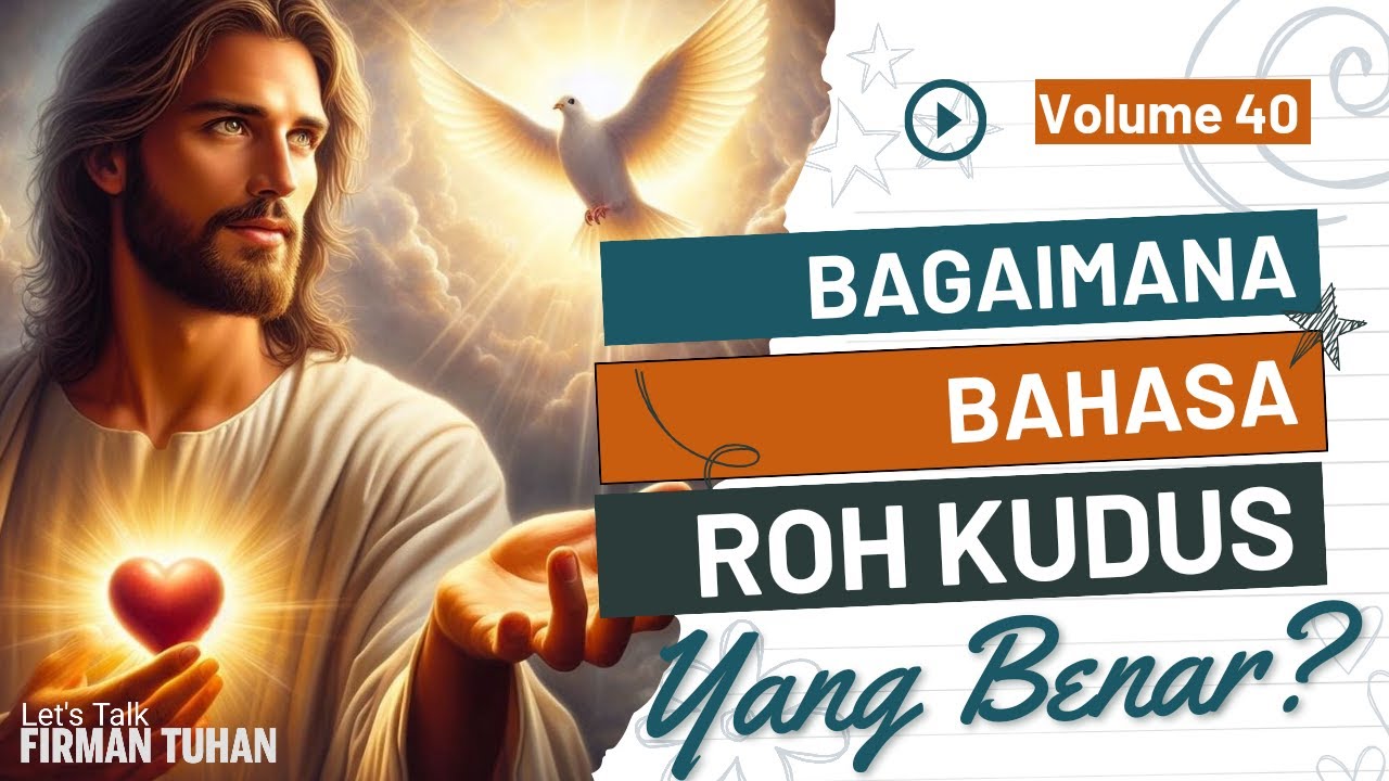 BAGAIMANA BAHASA ROH KUDUS YANG BENAR⁉️ #40 | Let's Talk Firman Tuhan ...