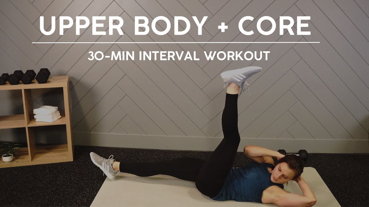 UPPER BODY + CORE Interval Workout - YouTube