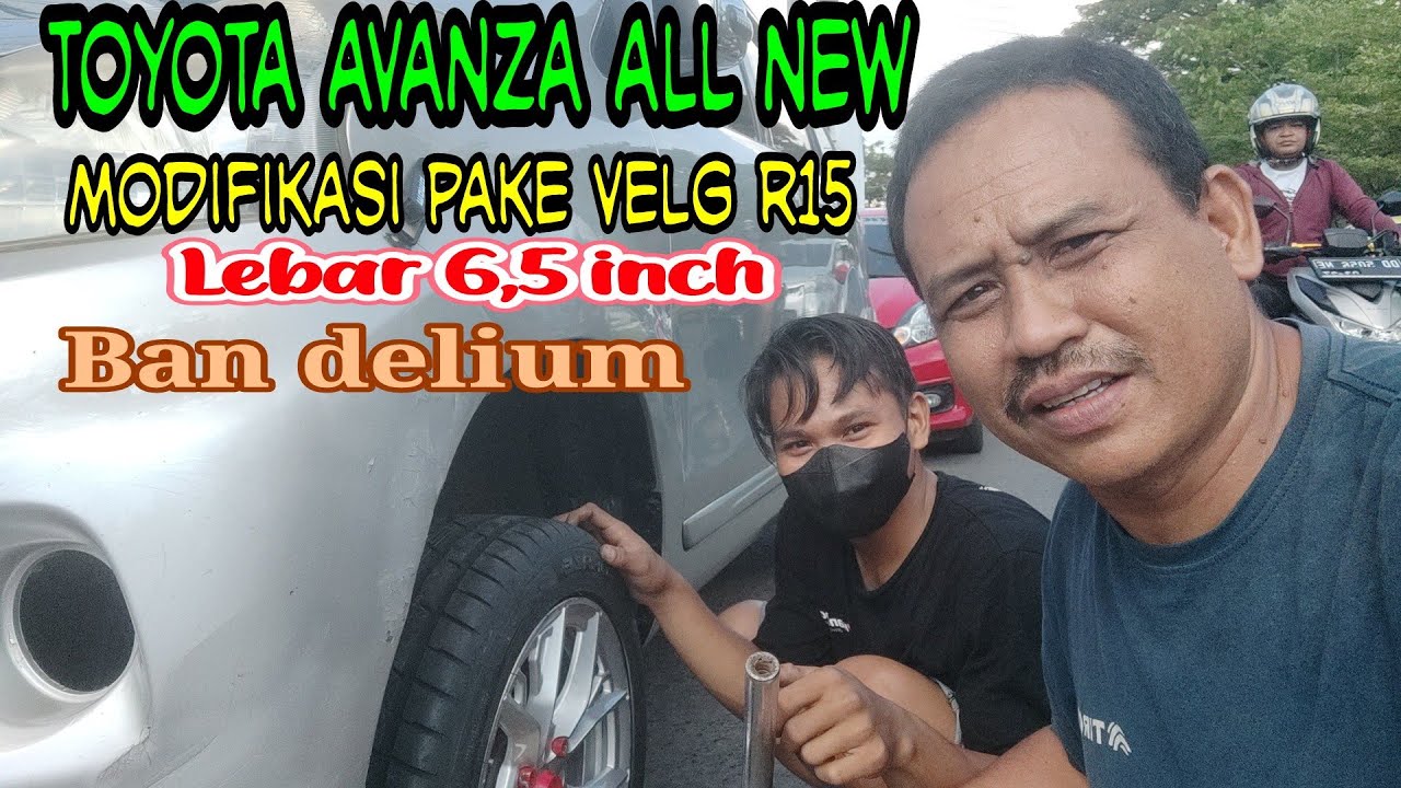 TOYOTA AVANZA ALL NEW MODIFIKASI PAKE VELG R15, LEBAR 6,5 JJ BAN 195/50 ...