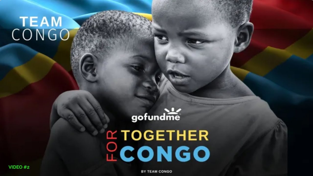 TEAM CONGO: GOFUND.ME: https://gofund.me/94ae1f18 - YouTube