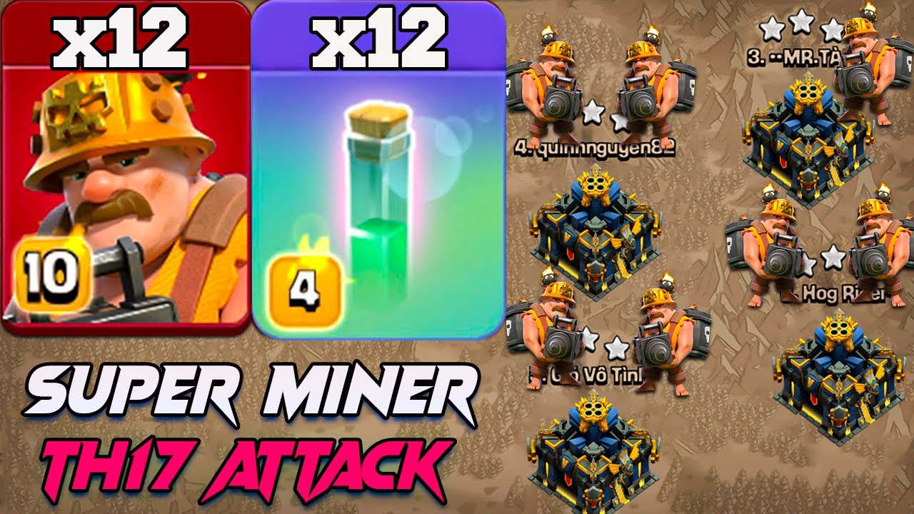 Th17 SUPER MINER Attack is Unstoppable!! Best TH17 Attack Strategy With Super Miner Clash Of ...