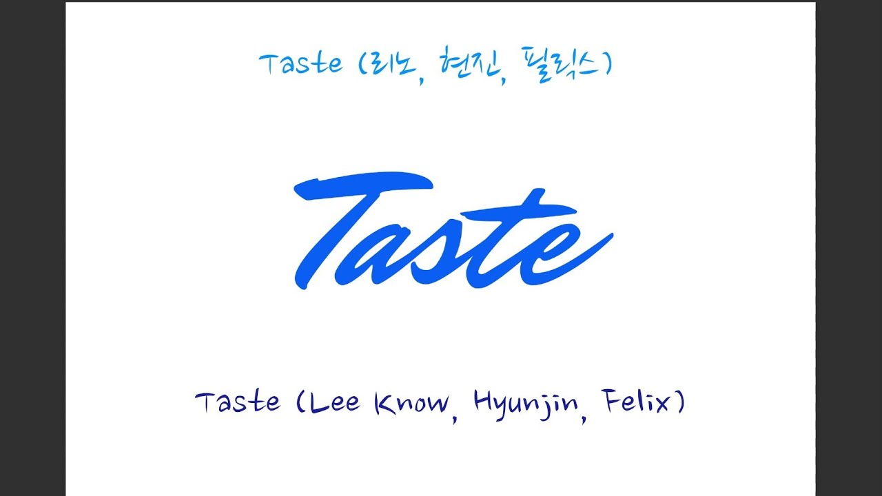Stray Kids (Lee Know, Hyunjin, Felix) 'Taste' colour coded lyrics Han ...