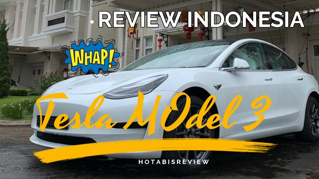 First Impression Review Mobil Tesla Model 3 2020 Indonesia - YouTube