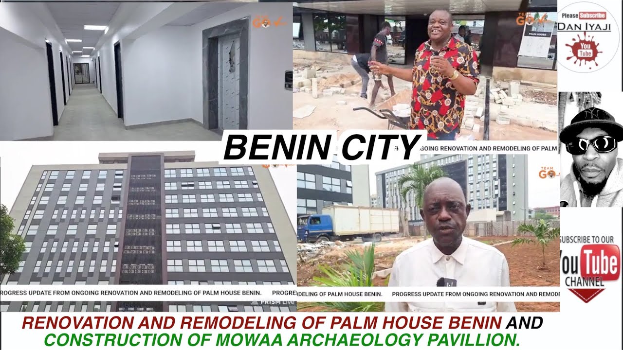 PALM HOUSE BENIN AND CONSTRUCTION OF MOWAA ARCHAEOLOGY PAVILLION BENIN ...