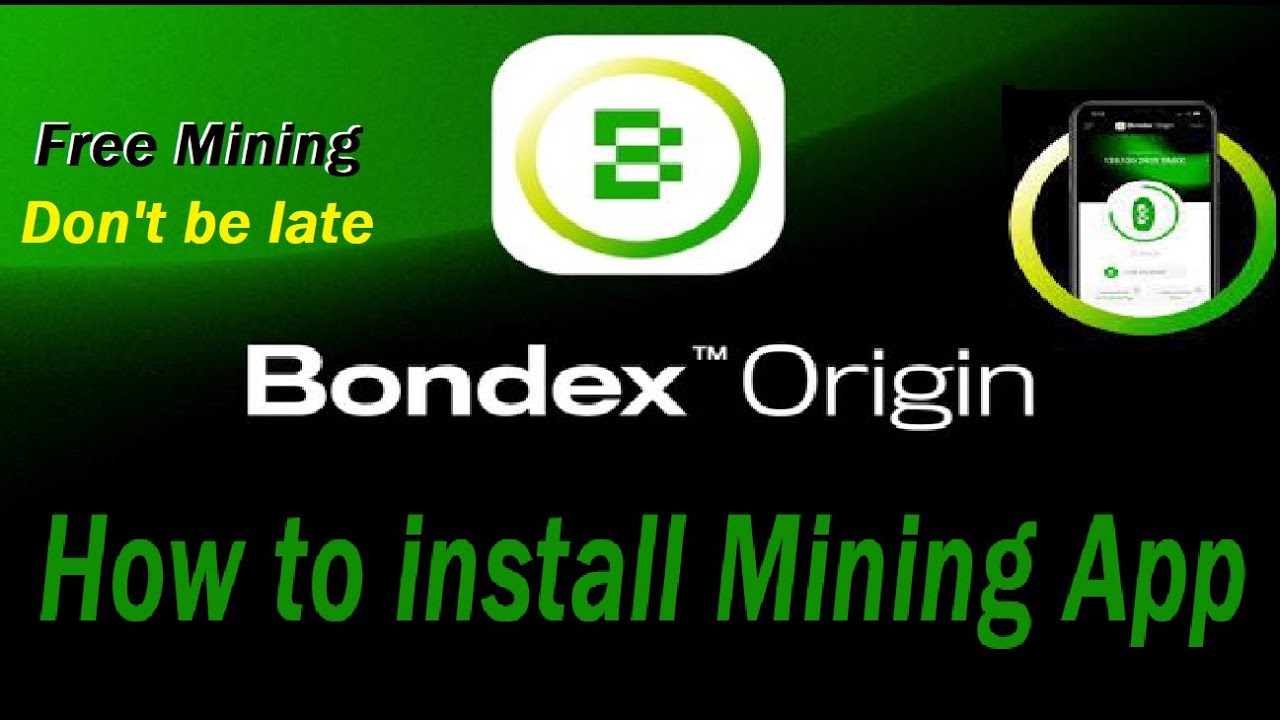 Bondex | How to install Mining App | MrAJdot - YouTube