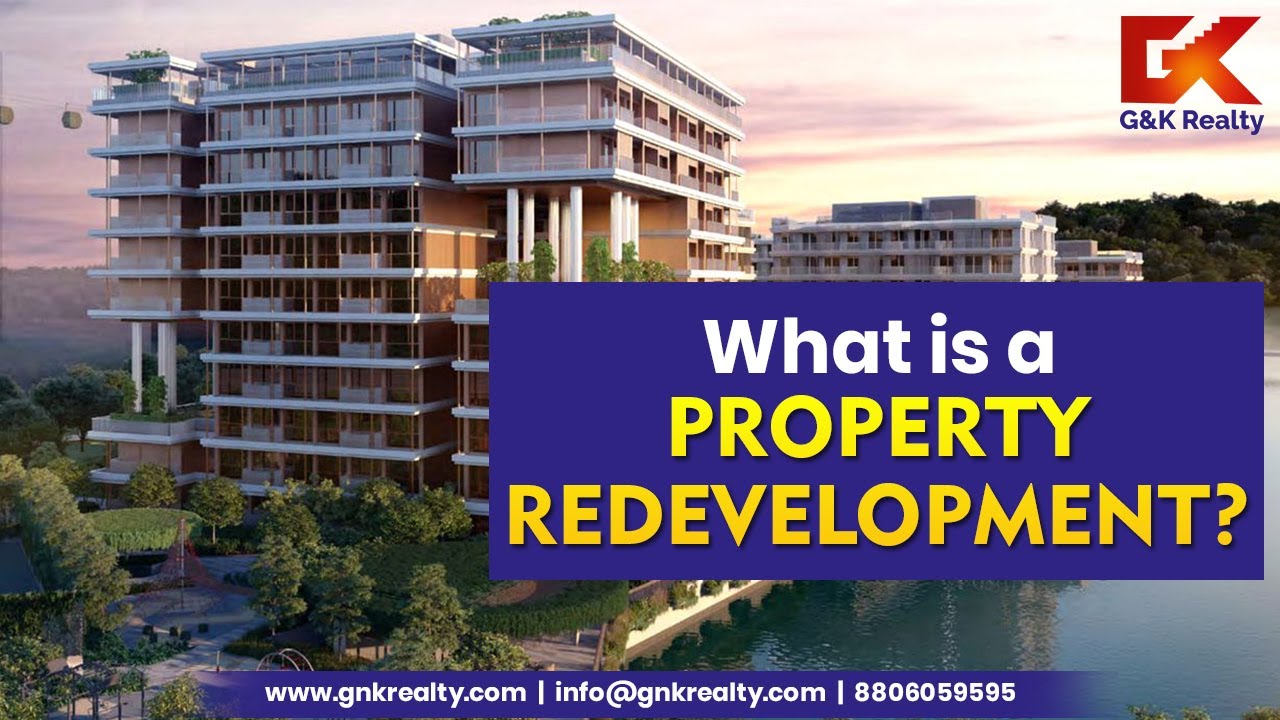 What is a Redevelopment | Redevelopment process | G&K Realty Pvt.Ltd ...
