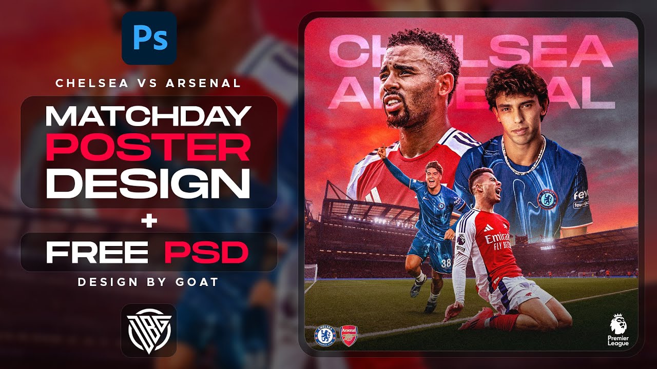 Chelsea VS Arsenal - Football Matchday Poster Design, How To Create ...