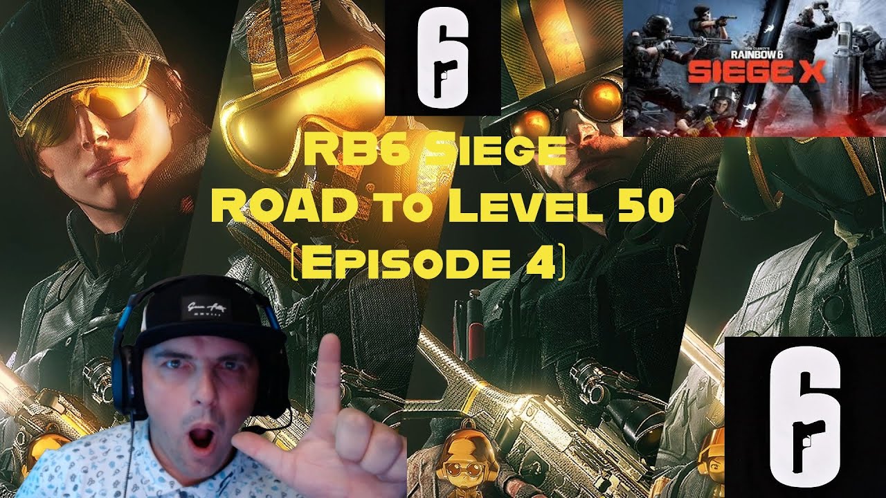 RB6 Siege ROAD to Level 50 (Episode 4) - YouTube