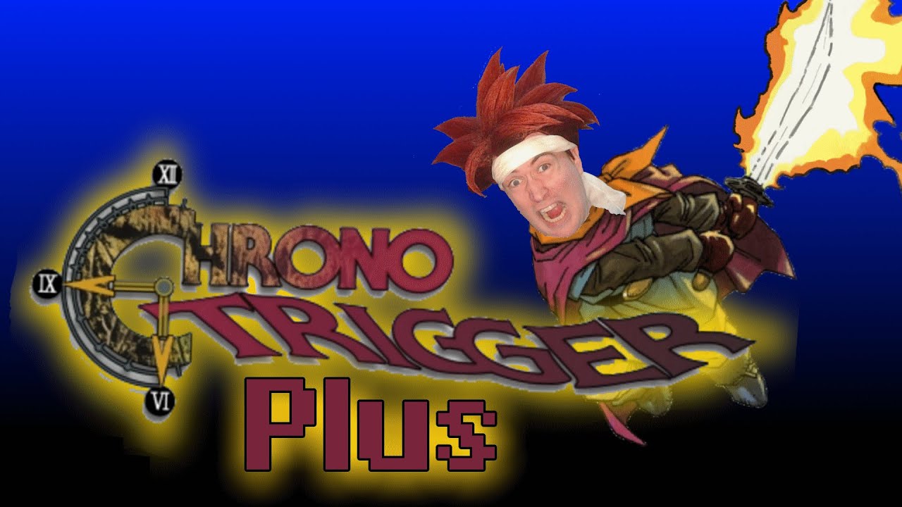 Chrono Trigger Plus Livestream - YouTube