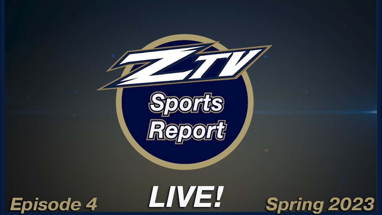 Episode 4 Live | Spring 2023 | ZTV Sports Report - YouTube