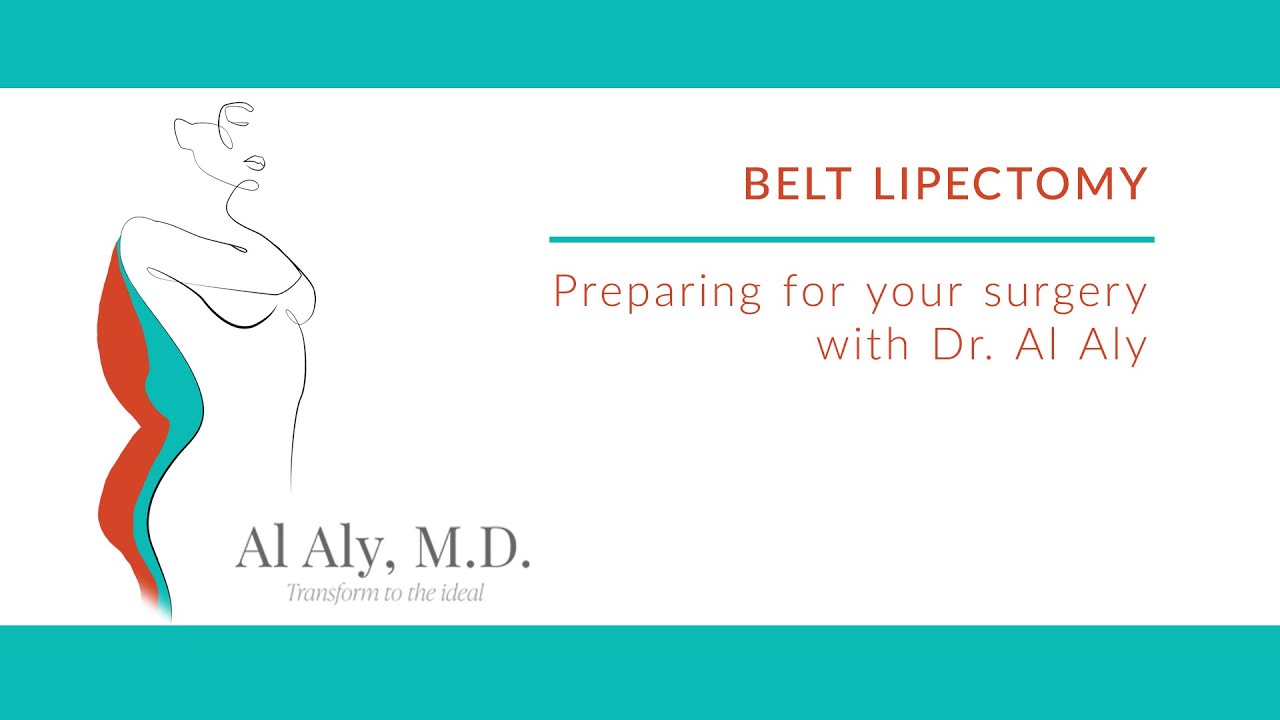 Preparing for your belt lipectomy surgery with Dr. Al Aly. - YouTube