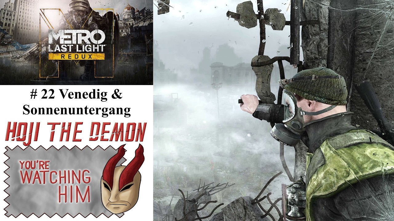 Metro Last Light Redux (2014) Hoji #22 Venedig & Sonnenuntergang [Let's ...
