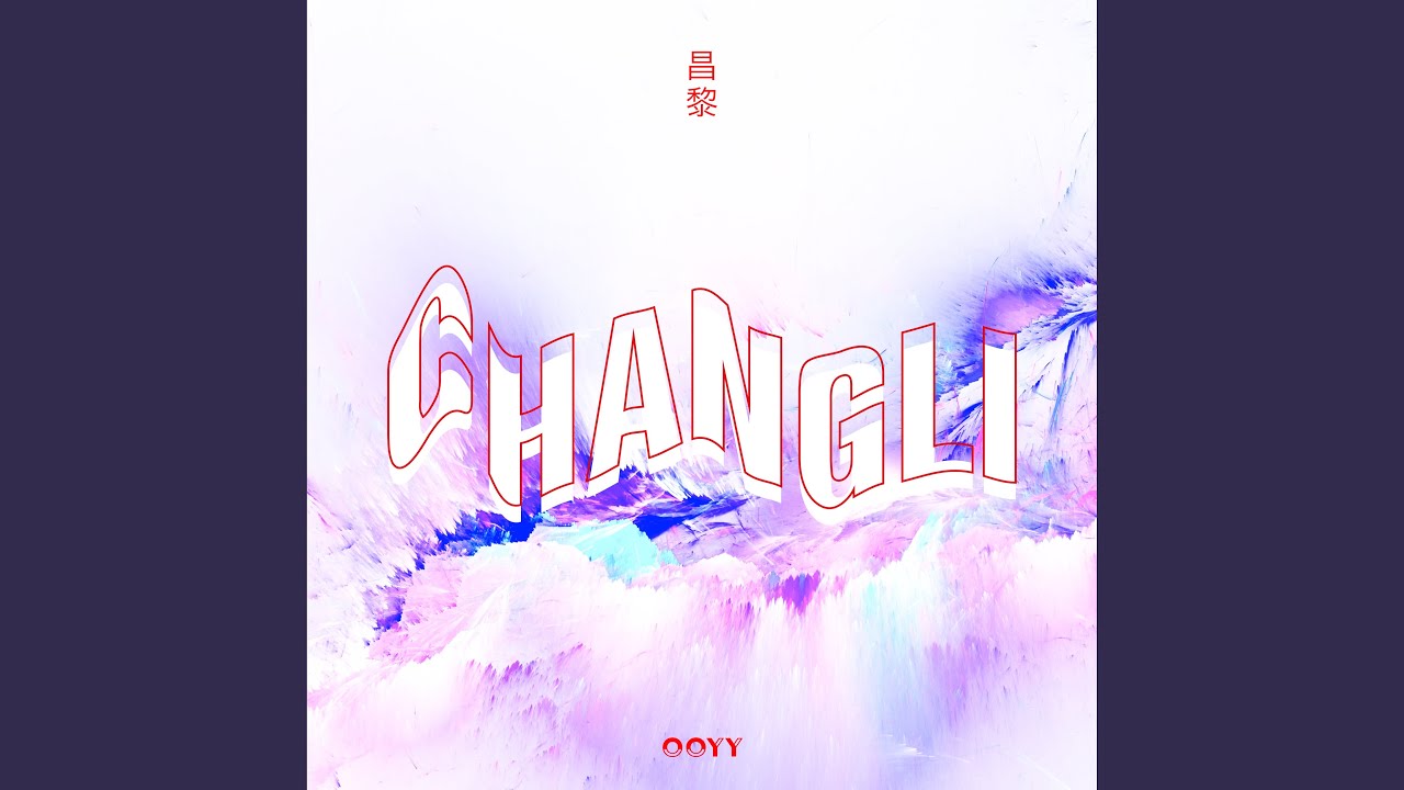 Changli - YouTube