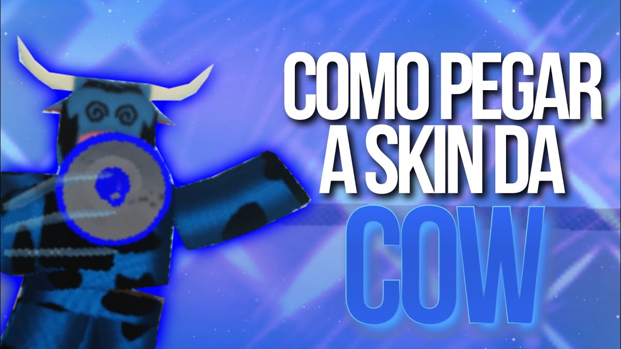 COMO PEGAR A SKIN DA COW - (Roblox) - YouTube