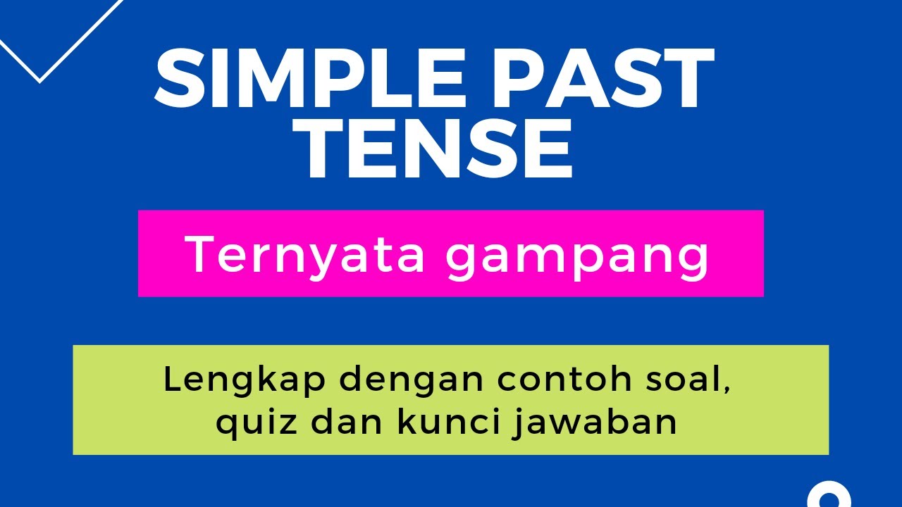 DEFINISI DAN CONTOH SIMPLE PAST TENSE - YouTube
