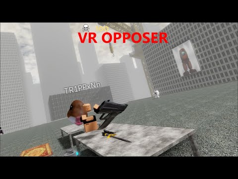 (VR OPPOSER) Where's my gun - YouTube