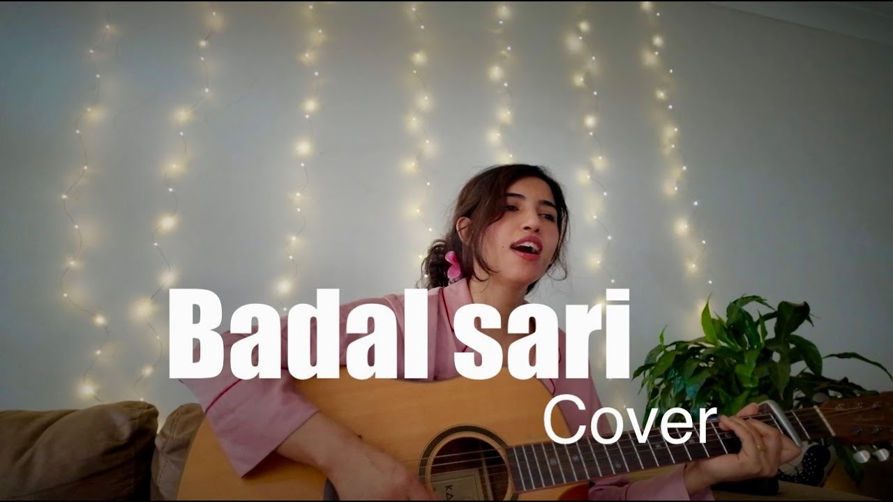 Badal Sari |female cover | - YouTube
