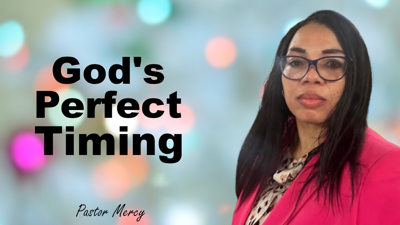 Trusting God's Timing | Pastor Mercy - YouTube