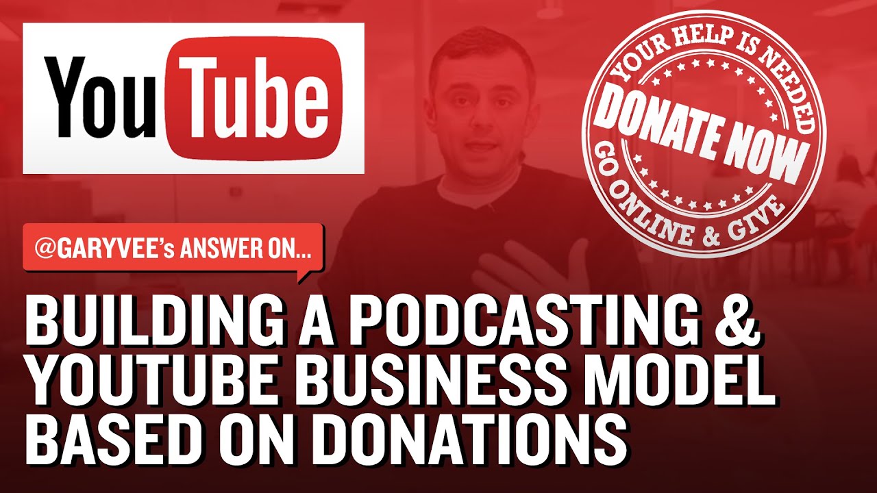 Building a Podcasting & Youtube Business Model Based on Donations - YouTube