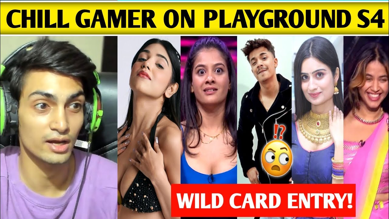 Chill Gamer WILD CARD Entry In Playground S4 🤔 | Chill gamer react PG ...