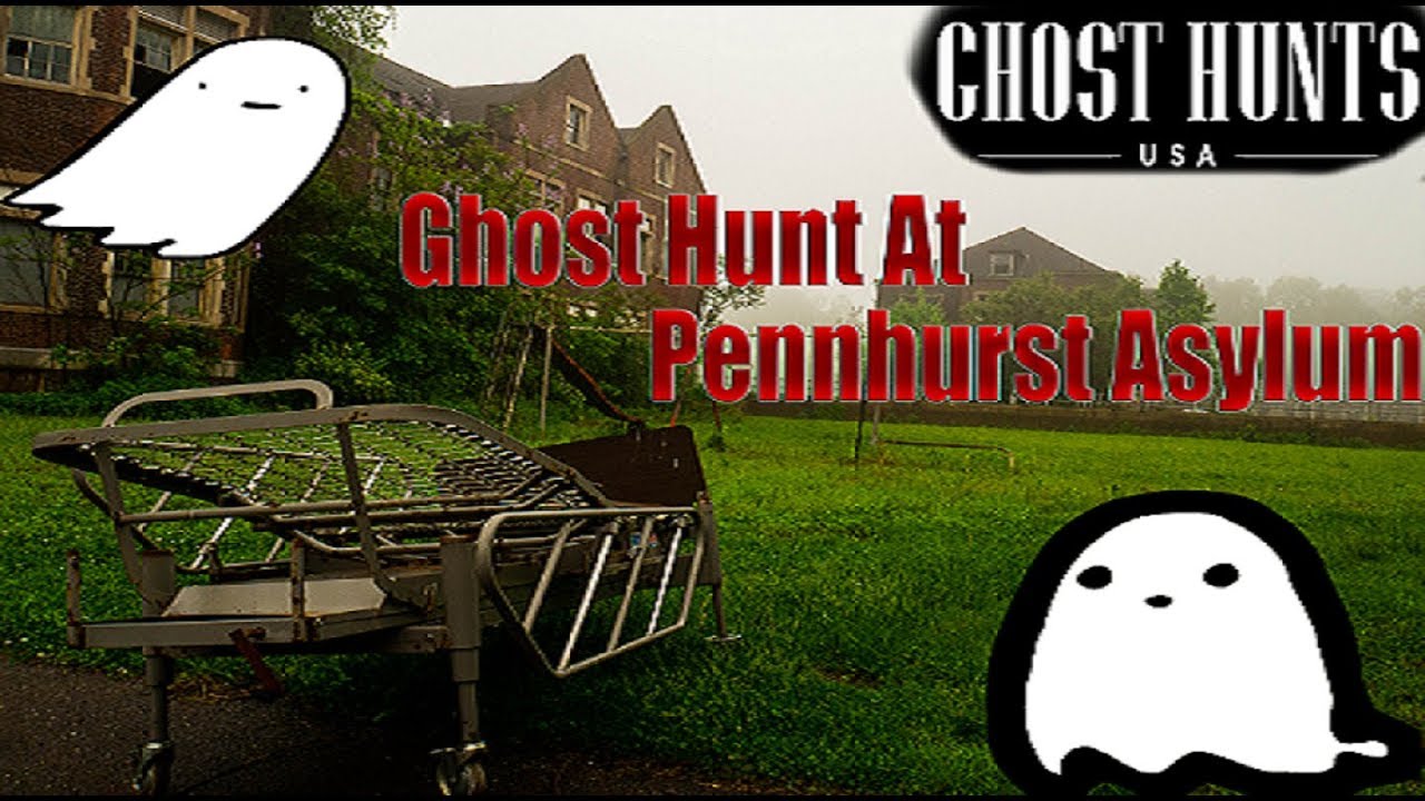 Hunting For Ghosts At Pennhurst Asylum - YouTube