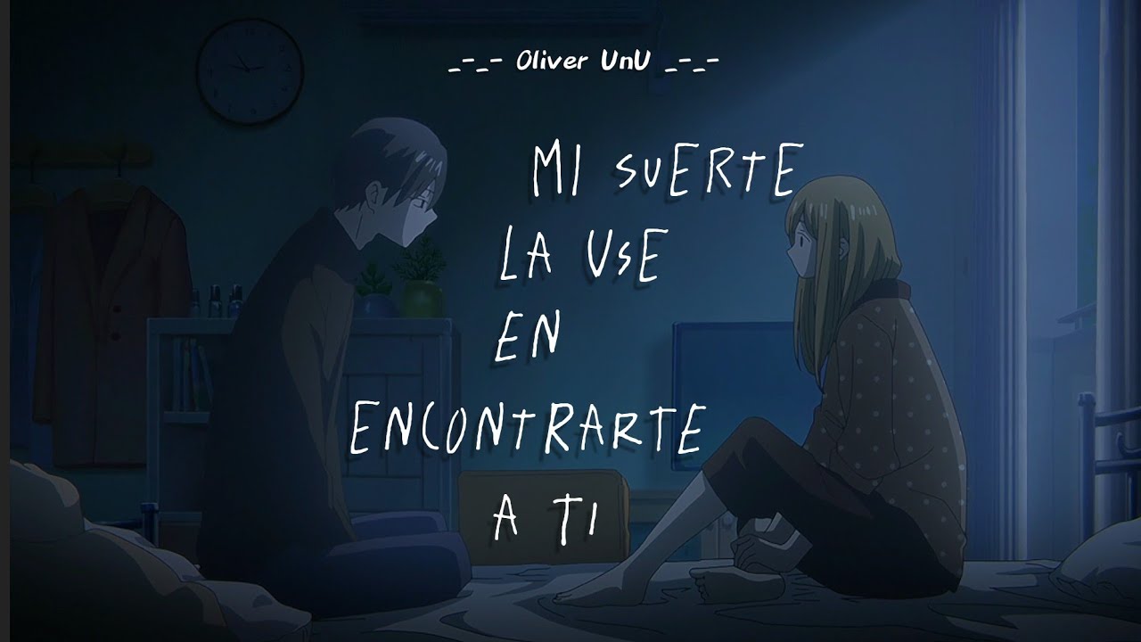 Mi suerte la use en encontrarte a ti ♡ - YouTube Music