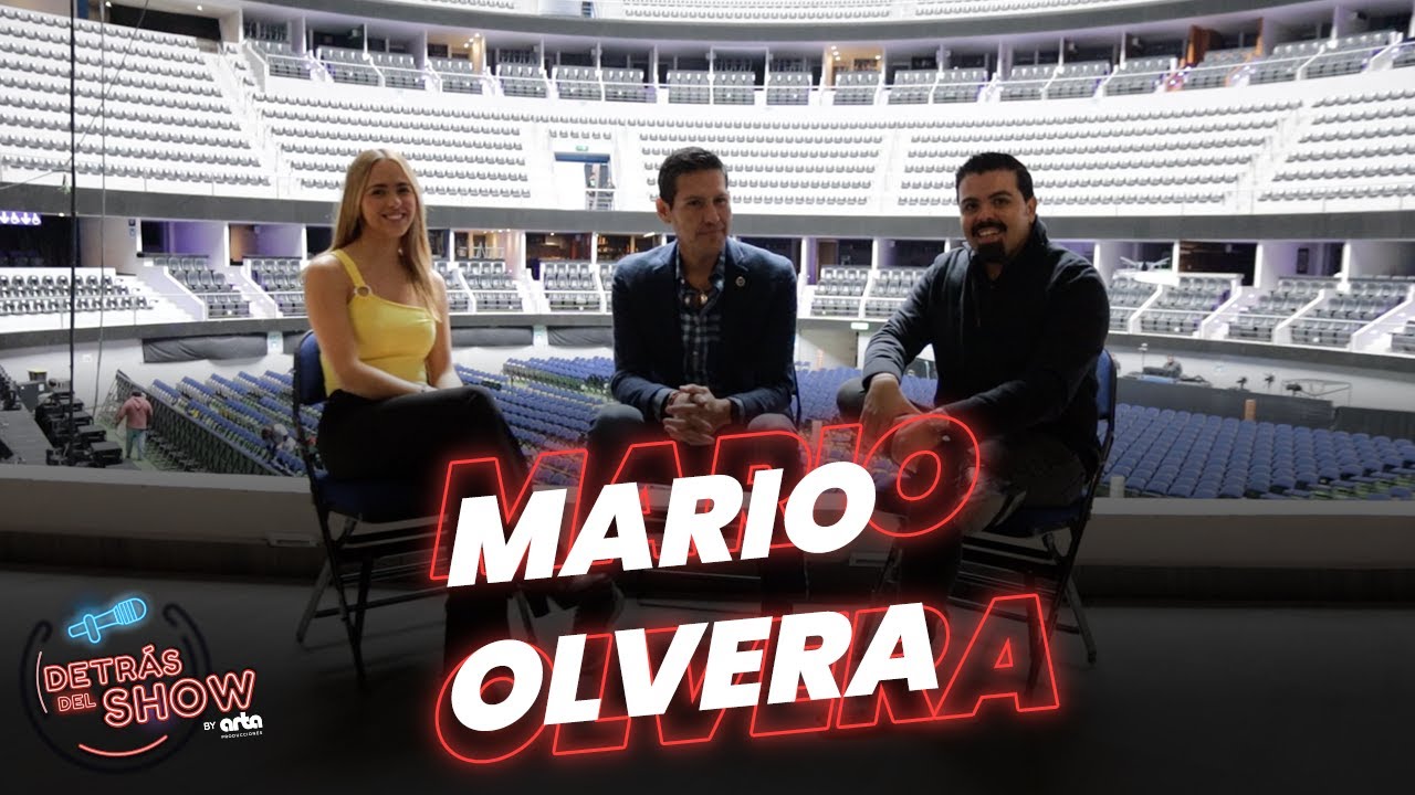 Detrás del show con Mario Olvera - YouTube