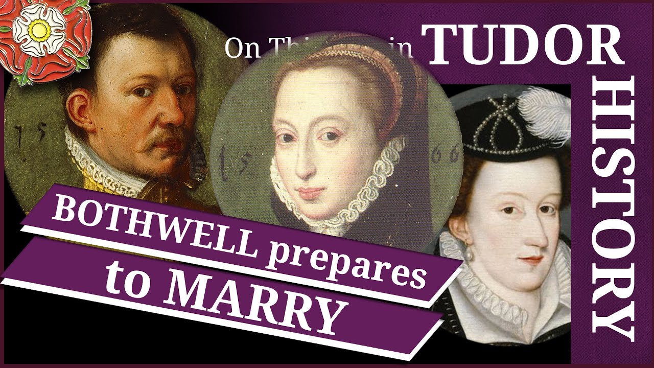 April 29 - Bothwell prepares to marry Mary, Queen of Scots - YouTube