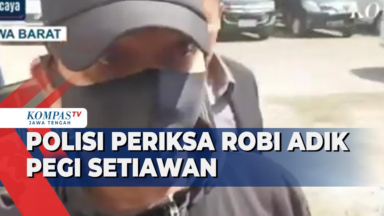 Polisi Periksa Robi Adik Pegi Setiawan - YouTube