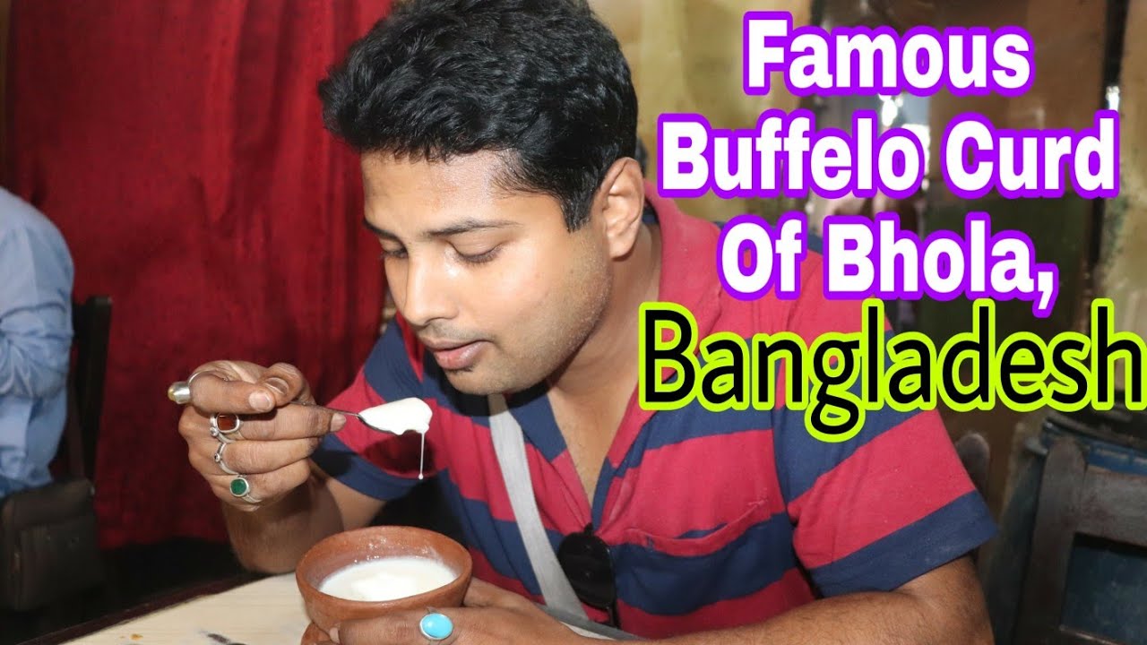Famous buffalo curd of Bhola | How I enjoyed best Bengali food in ...