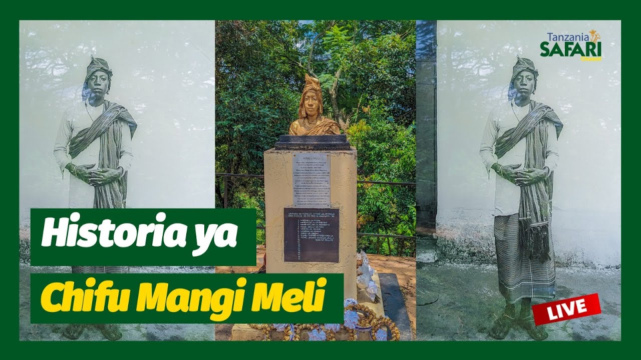 🔴#TSCLIVE: HISTORIA YA CHIFU MANGI MELI WA MOSHI KWA WACHAGA | SAFARI ...