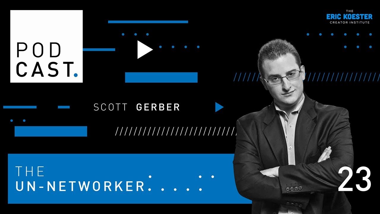 The Un-Networker | Scott Gerber - YouTube