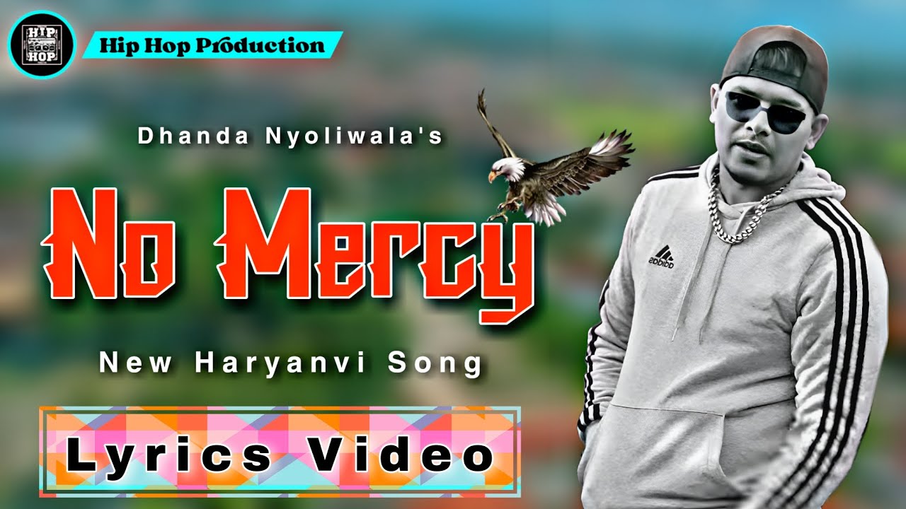 No Mercy | Lyrics Video | Dhanda Nyoliwala | Matty Made It | New ...