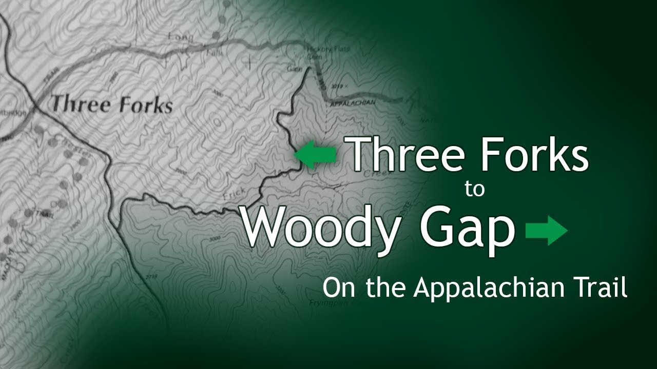 Three forks to Woody Gap-3 day hike - YouTube