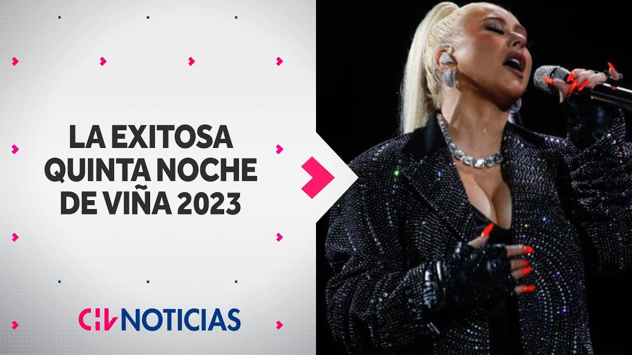 VIÑA 2023 | Christina Aguilera, Fabrizio Copano y Polimá Westcoast la ...