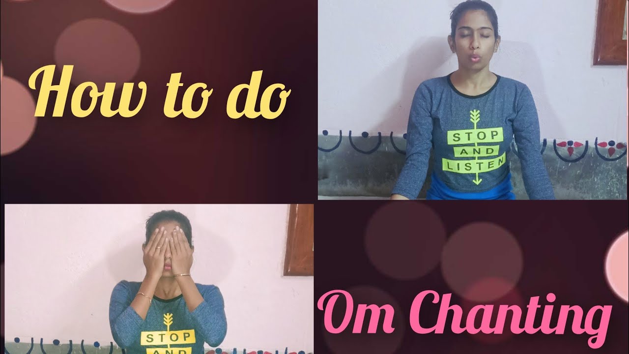 HOW TO DO OM CHANTING. - YouTube