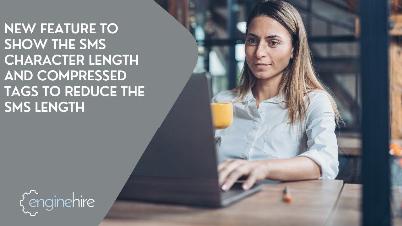 *New feature to show the SMS character length and compressed tags to ...