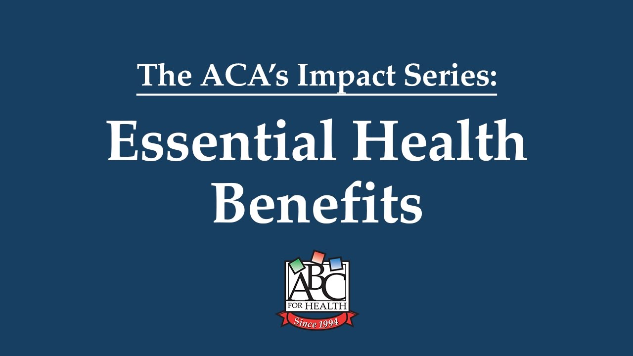 Essential Health Benefits - ACA's Impact | HealthWatch Wisconsin & ABC ...