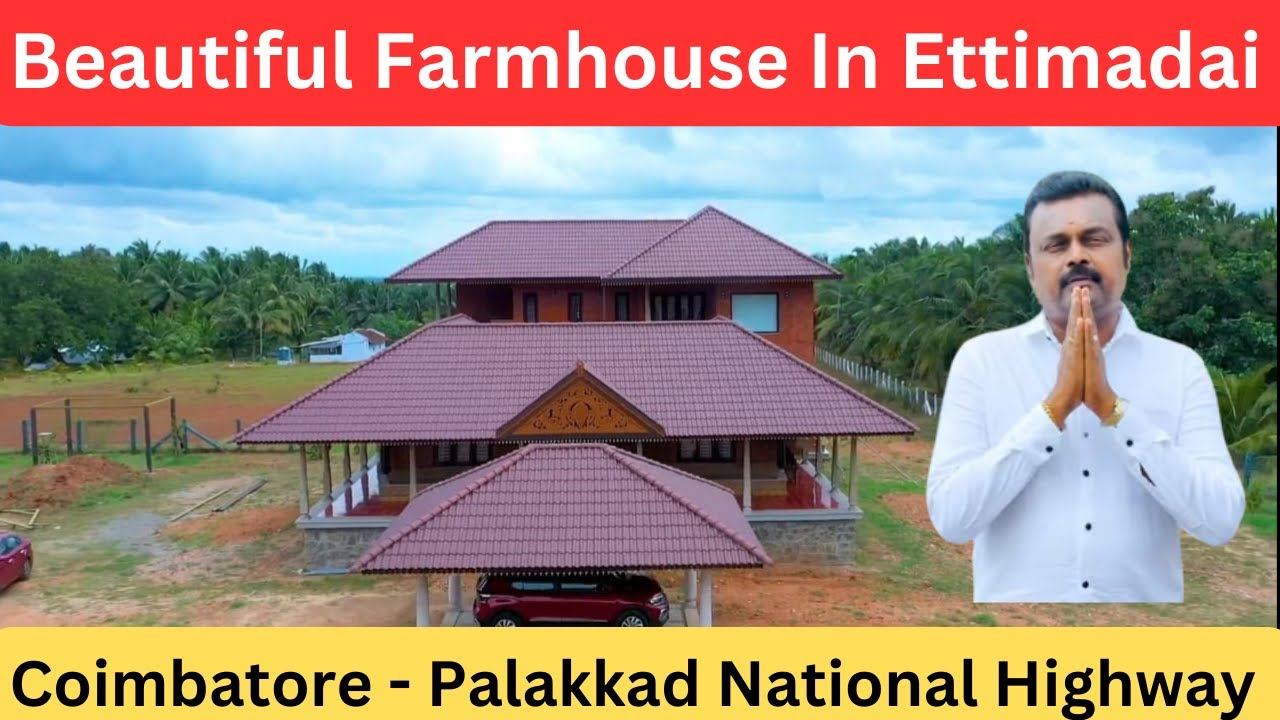 RMC FARM- BEAUTIFUL FARMHOUSE - ETTIMADAI - COIMBATORE -PALAKKAD ...