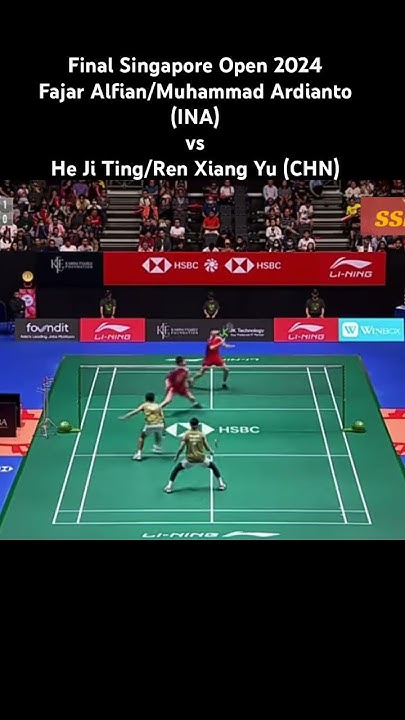 Final Singapore Open 2024 | Fajar Alfian/Muhammad Ardianto (INA) vs He Ji Ting/Ren Xiang Yu (CHN ...