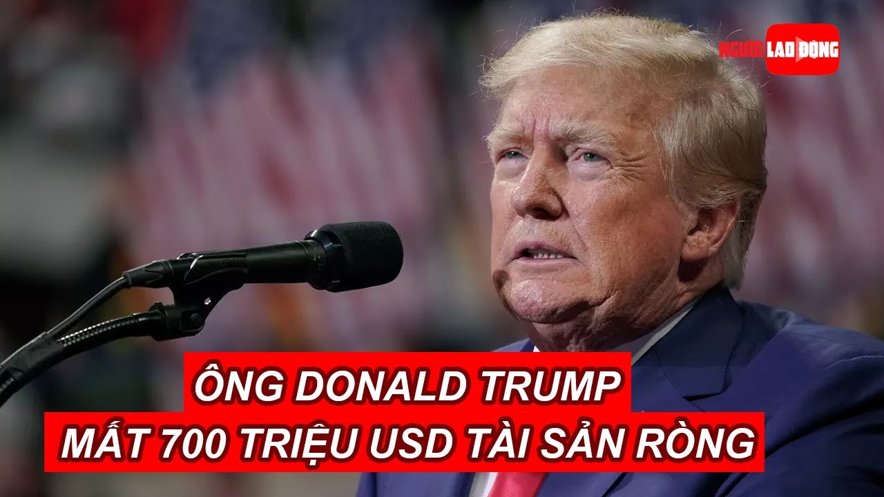 Ông Donald Trump mất 700 triệu USD tài sản ròng | Báo Người Lao Động ...